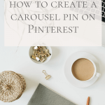 How to Create a Carousel Pin on Pinterest